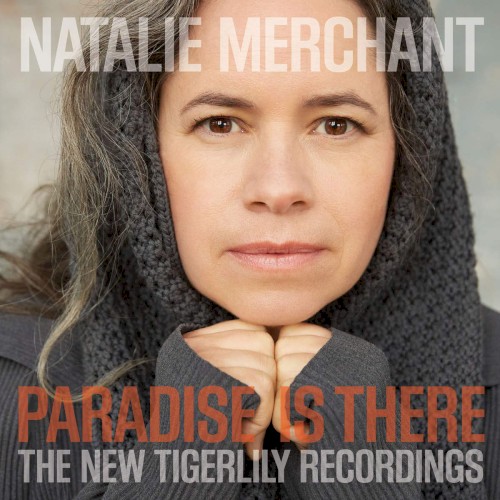 Carnival by Natalie Merchant from the album Paradise Is There