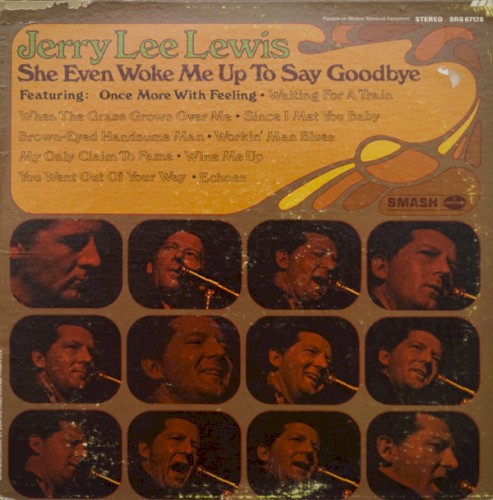 The Current | She Even Woke Me Up To Say Goodbye - Jerry Lee Lewis