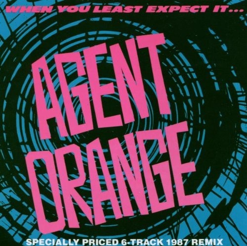 It's Up to Me and You by Agent Orange from the album When You Least ...