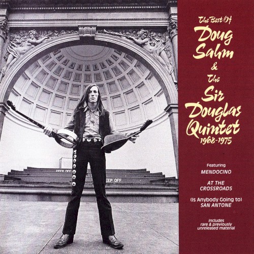 (Is Anybody Going To) San Antone by Doug Sahm and the Sir Douglas ...